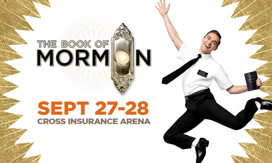 The Book of Mormon | Cross Insurance Arena